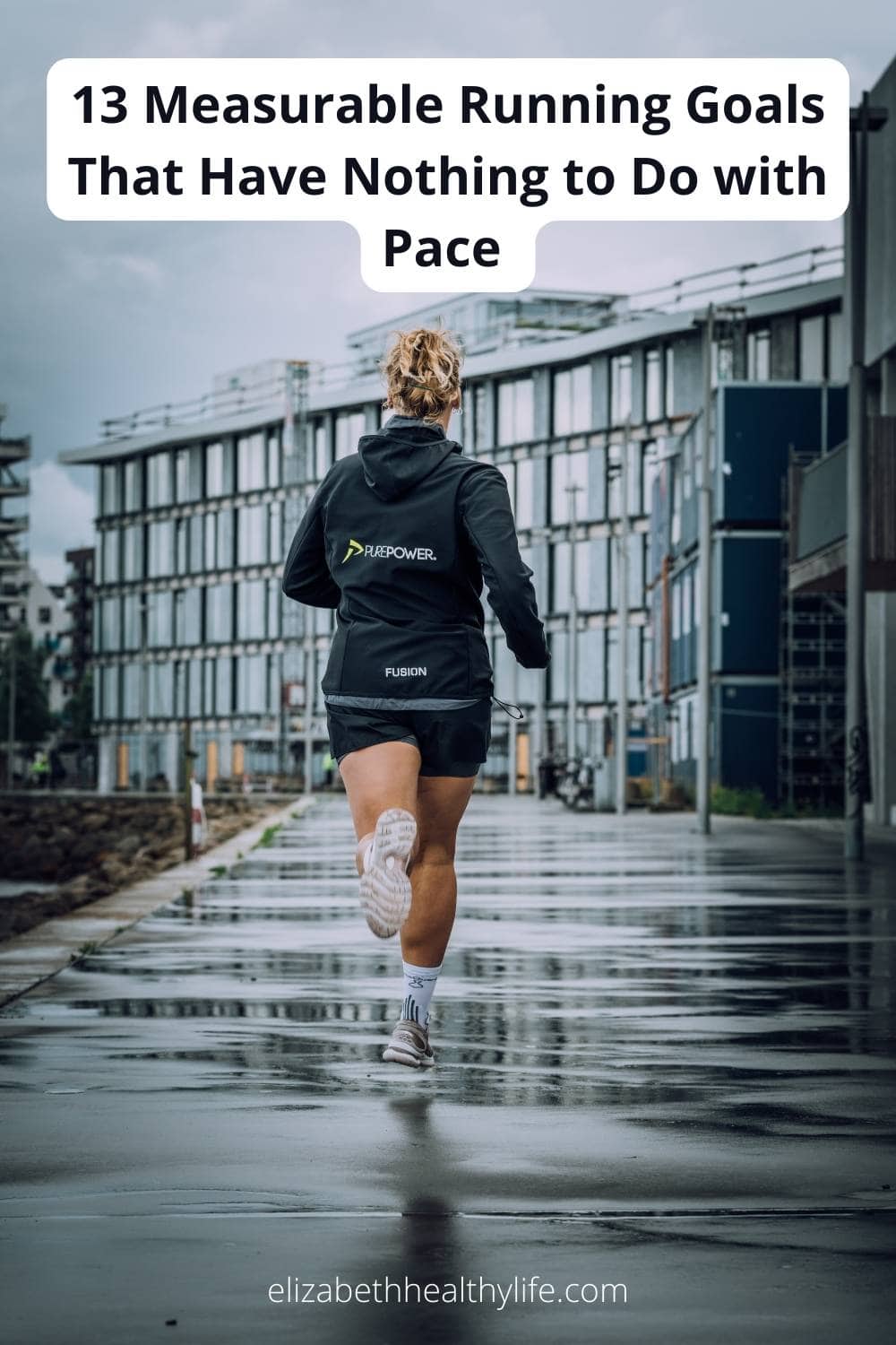 13 Measurable Goals for Runners That Have Nothing To Do With Pace